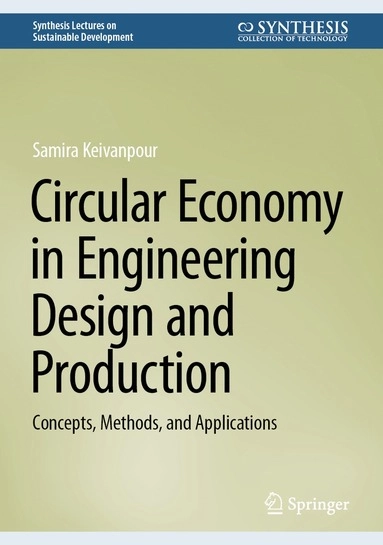 Circular Economy in Engineering Design and Production - ISBN ...