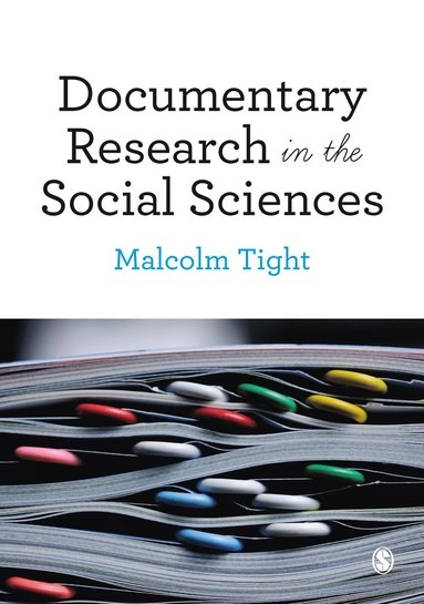 Documentary research in the social sciences - ISBN 9781526426659 ...