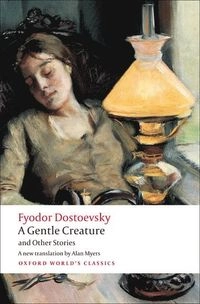 White nights ; A gentle creature ; The dream of a ridiculous man - ISBN ...