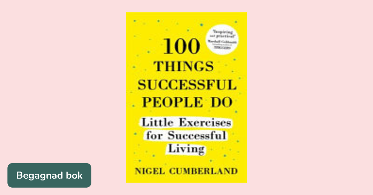100 Things Successful People Do - ISBN 9781473635050 | Studentapan
