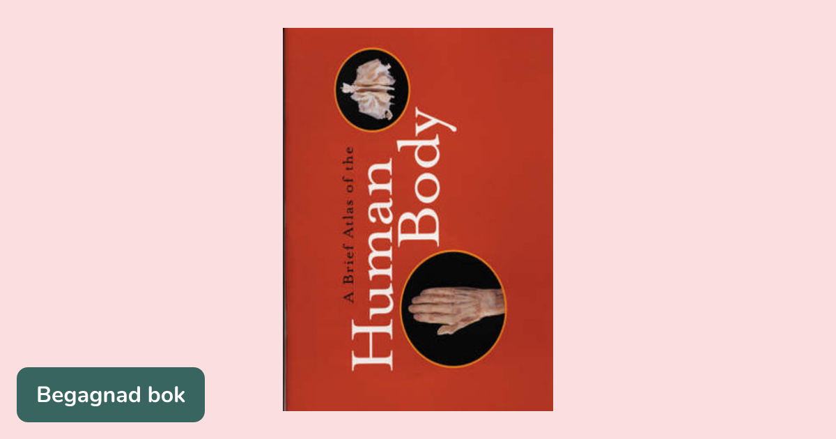 A brief atlas of the human body - ISBN 9780805353365 | Studentapan
