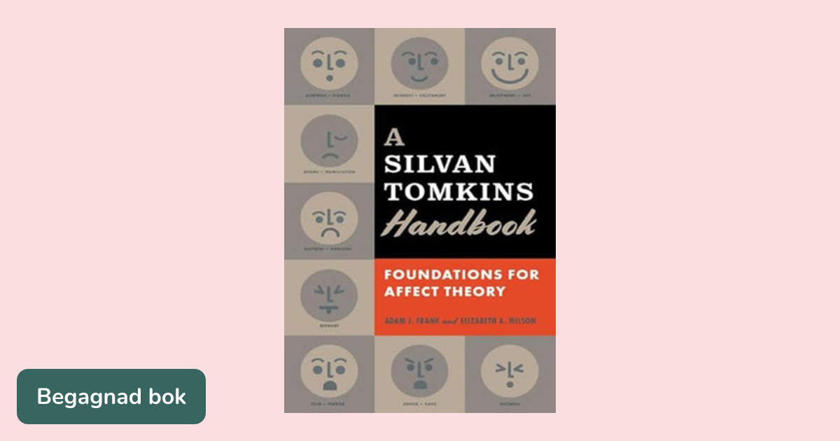 A Silvan Tomkins handbook : foundations for affect theory - ISBN ...