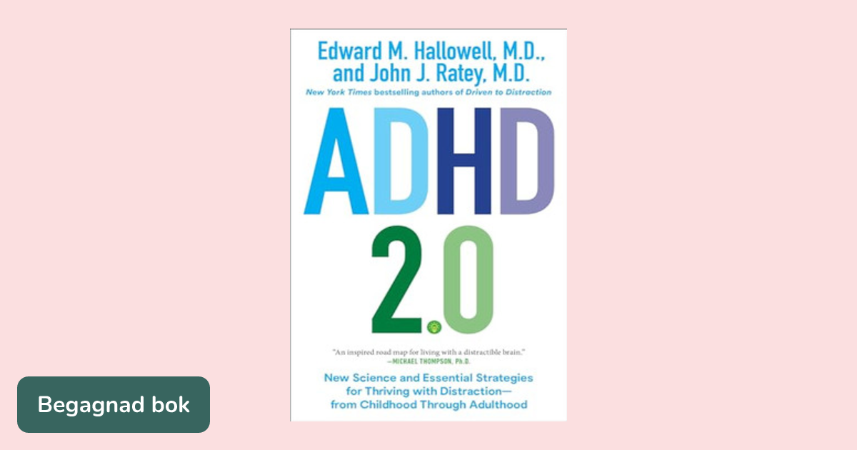 ADHD 2.0 : new science and essential strategies for thriving with ...