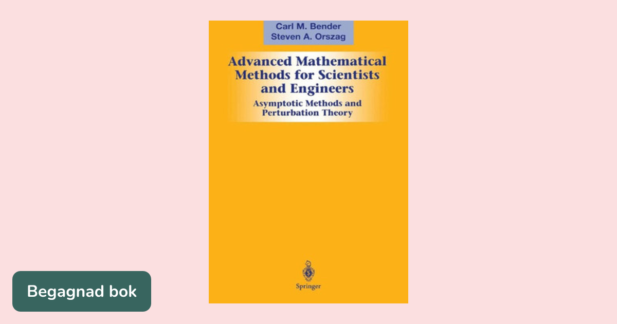 Advanced mathematical methods for scientists and engineers - ISBN 9780387989310 | Studentapan