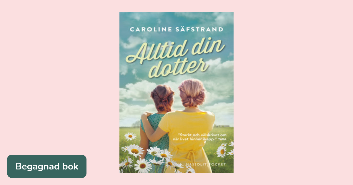 Alltid din dotter - ISBN 9789176795989 | Studentapan