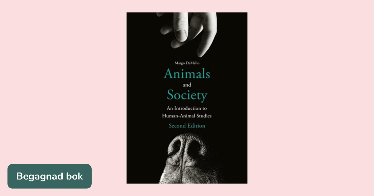 Animals and society : an introduction to human-animal studies - ISBN ...