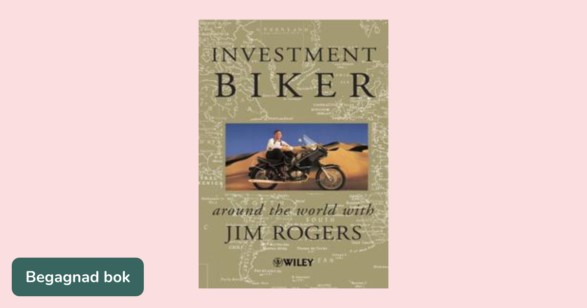 Around the World with Jim Rogers: Investment Biker - ISBN 9780471495529 ...