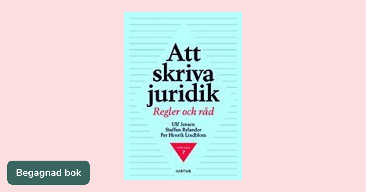 Att skriva juridik : regler och råd - Upplaga 7 | Studentapan