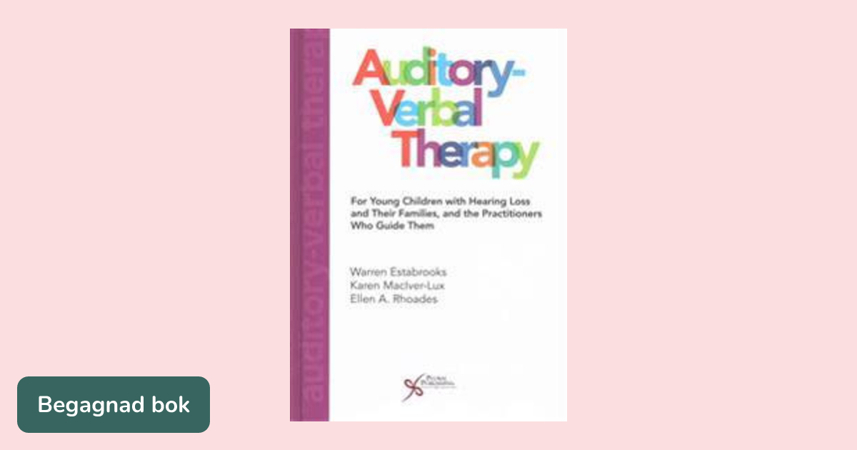 Auditory-verbal therapy : for young children with hearing loss and ...