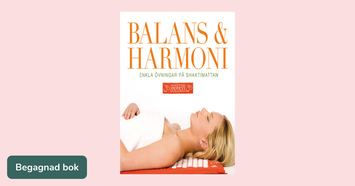 Balans & Harmoni : enkla övningar på Shaktimattan - ISBN 9789197833202 ...