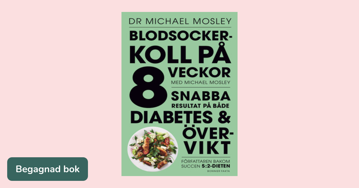 Blodsockerkoll på 8 veckor med Michael Mosley : snabba resultat på både ...