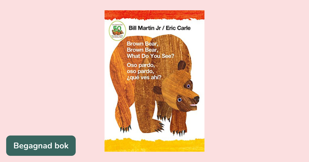 Brown Bear, Brown Bear, What Do You See? / Oso Pardo, Oso Pardo, ¿qué ...