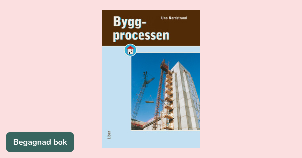 Byggprocessen - Upplaga 4 | Studentapan