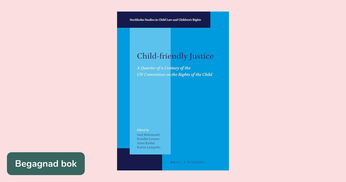 Child-friendly justice : a quarter of a century of the UN Convention on ...