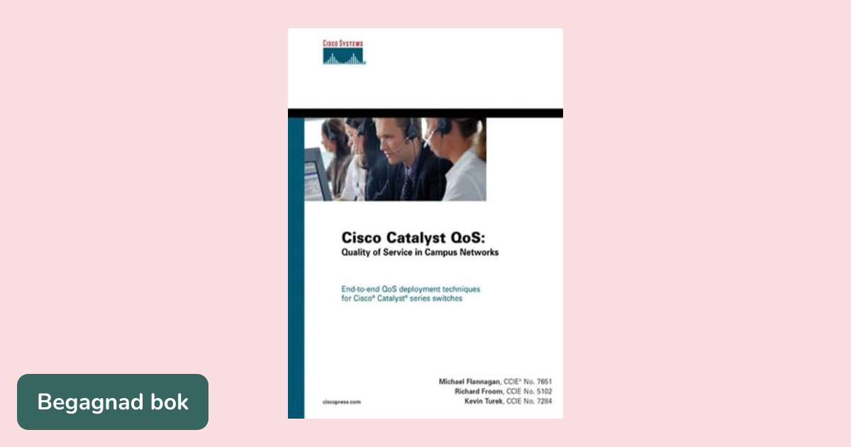 Cisco Catalyst QoS : quality of service in campus networks - ISBN ...