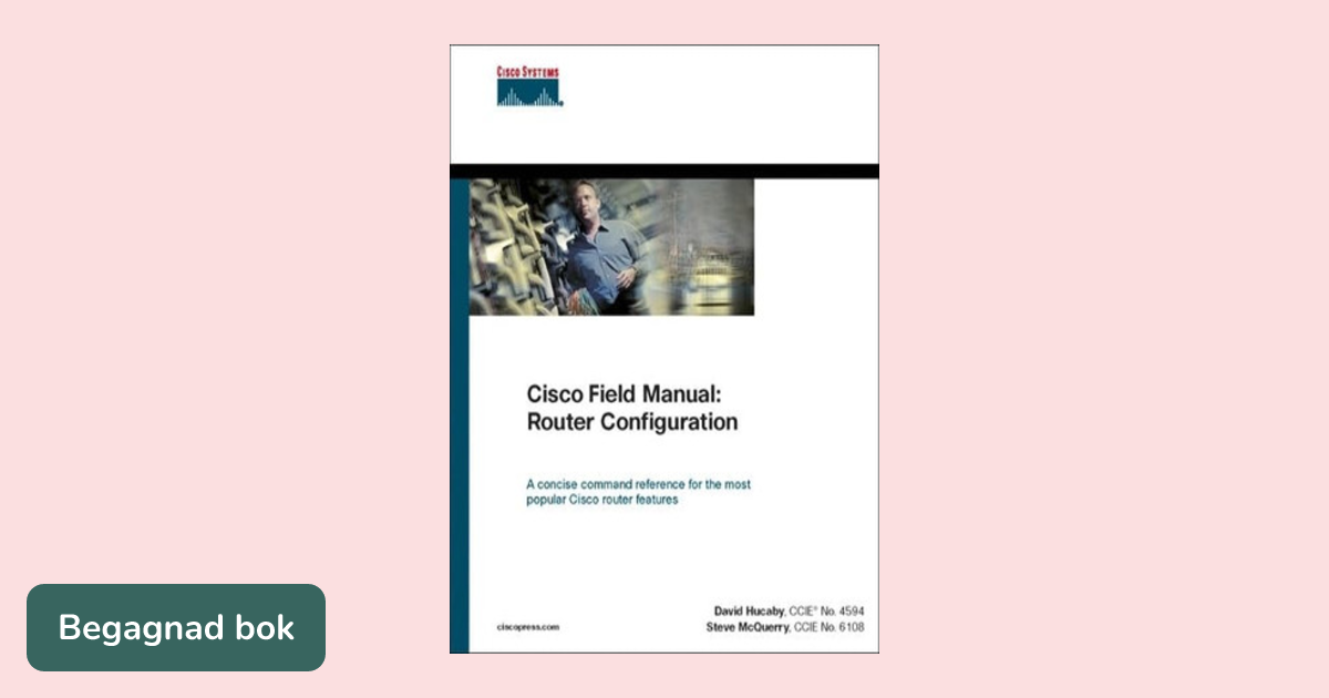 Cisco Field Manual:Router Configuration - ISBN 9781587050244 | Studentapan