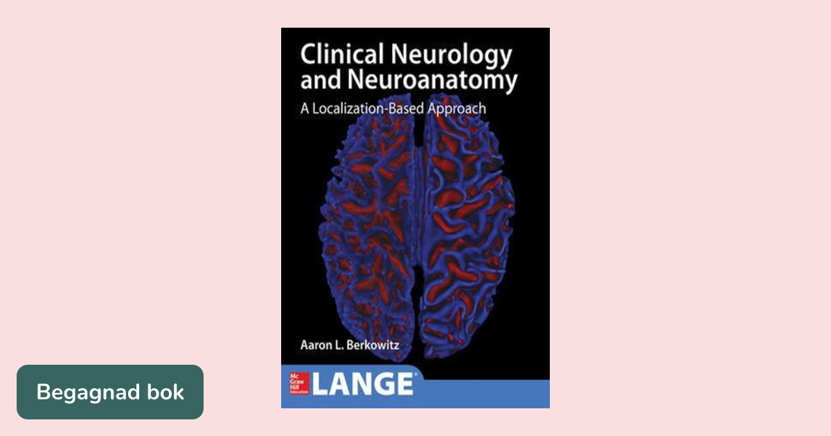 Clinical neurology and neuroanatomy : a localization-based approach - ISBN 9781259834400 ...