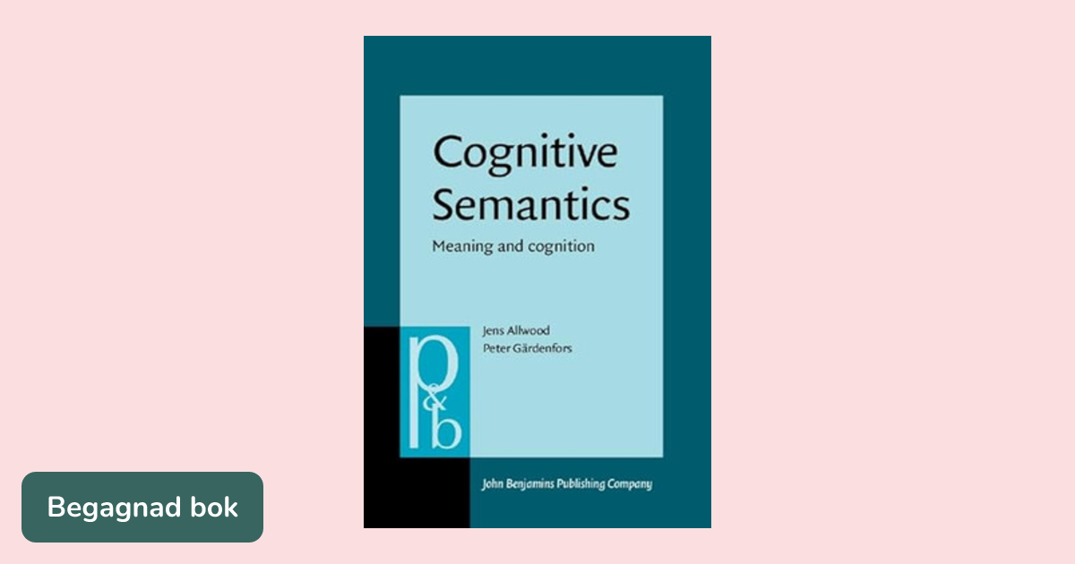 Cognitive semantics : meaning and cognition - ISBN 9789027250698 | Studentapan