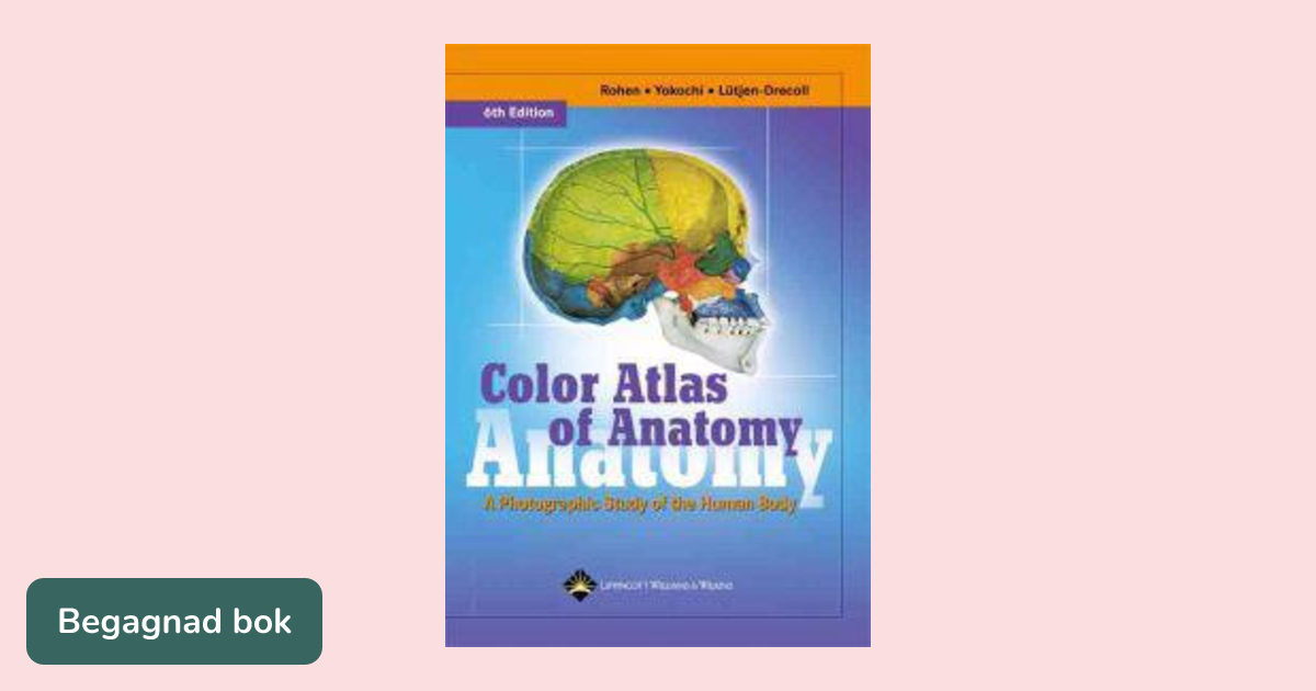 Color atlas of anatomy : a photographic study of the human body - ISBN ...