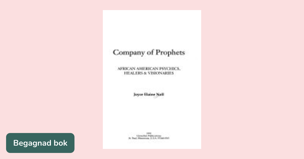 Company of Prophets: African American Psychics, Healers & Visionaries ...