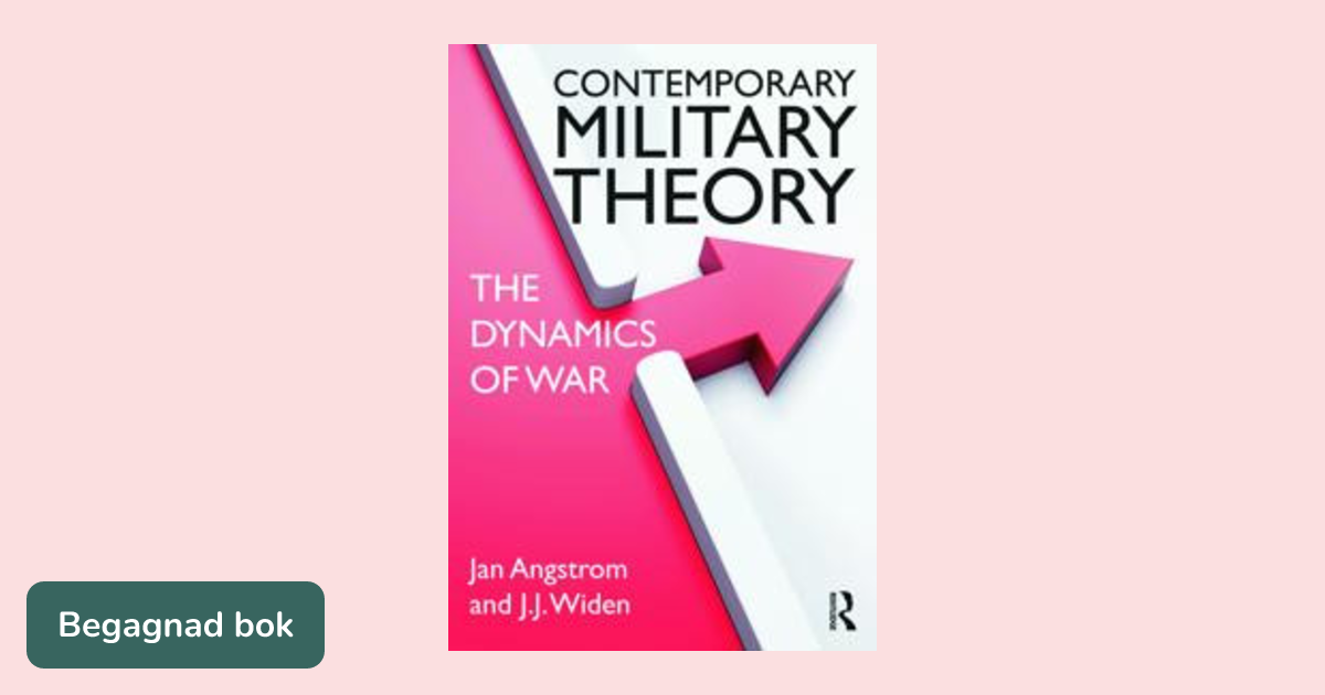 Contemporary military theory : the dynamics of war - ISBN 9780415643047 ...