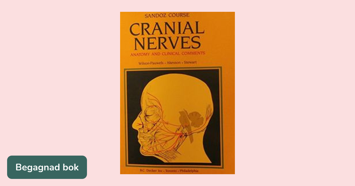 Cranial nerves : anatomy and clinical comments - ISBN 9781556640100 | Studentapan
