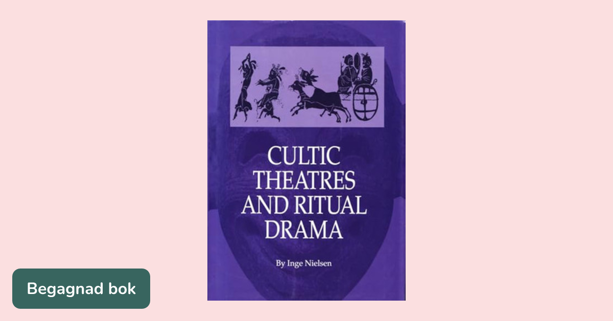 Cultic theatres and ritual drama : a study in regional development and ...