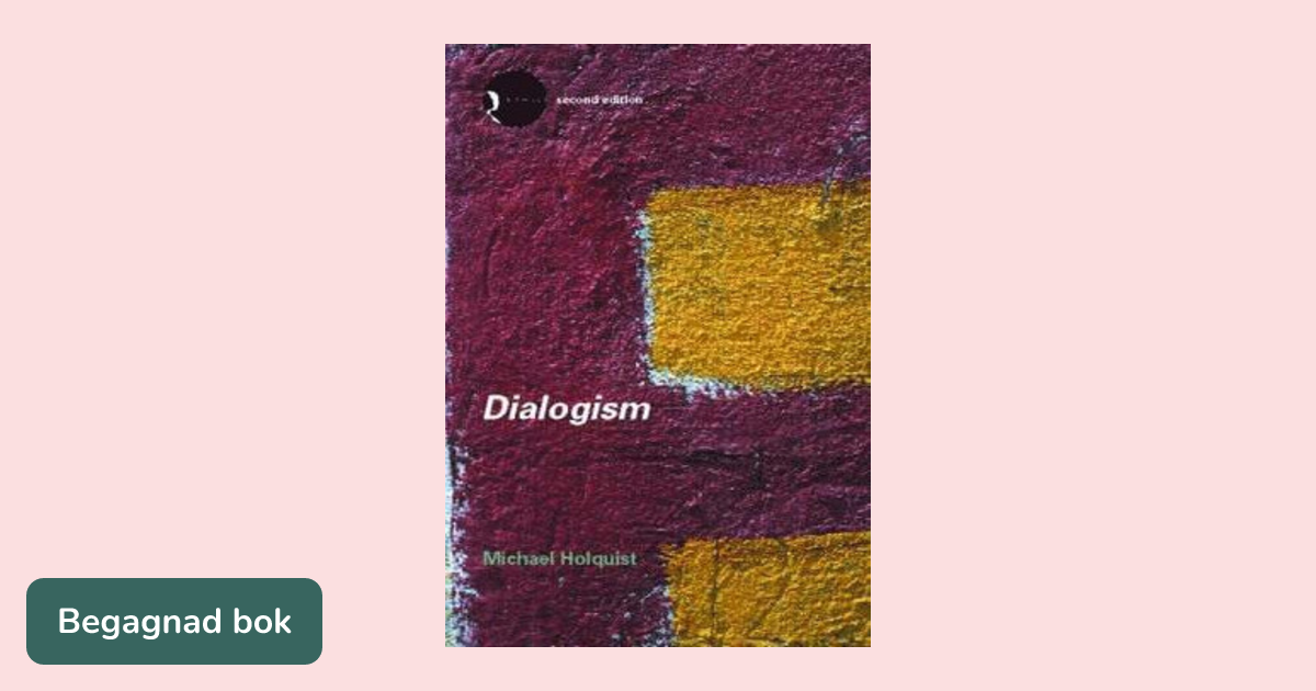 Dialogism : Bakhtin and his world - ISBN 9780415280082 | Studentapan
