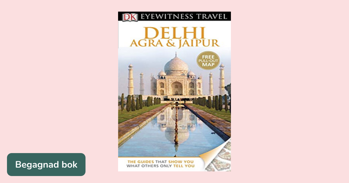 DK Eyewitness Travel Guide: Delhi, Agra and Jaipur - ISBN 9781405320924 | Studentapan