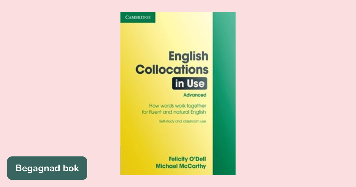 English collocations in use. how words work together for fluent and natural English : self-study ...
