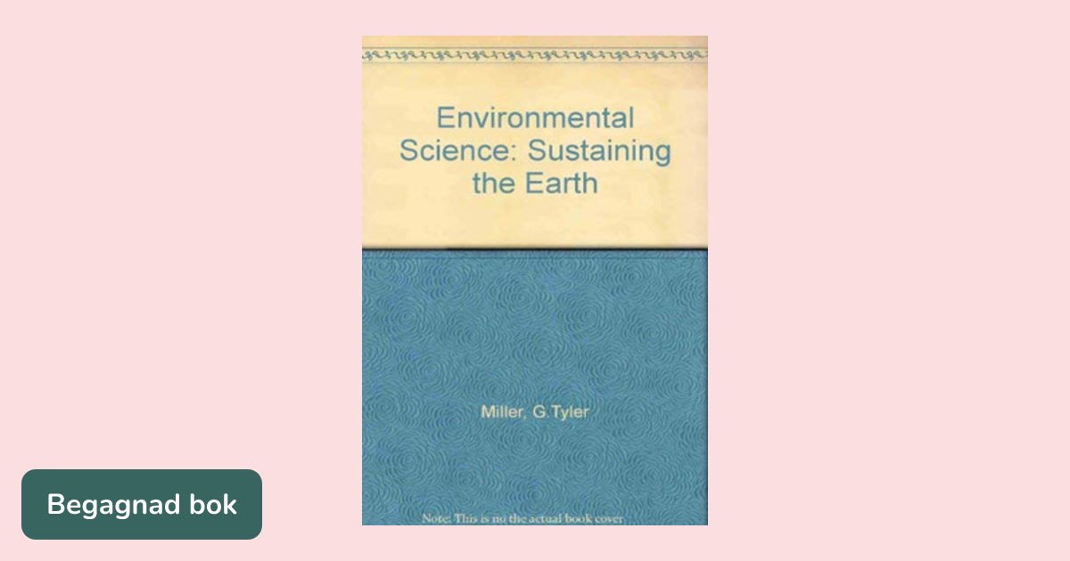 Environmental science : sustaining the earth - ISBN 9780534134587 ...