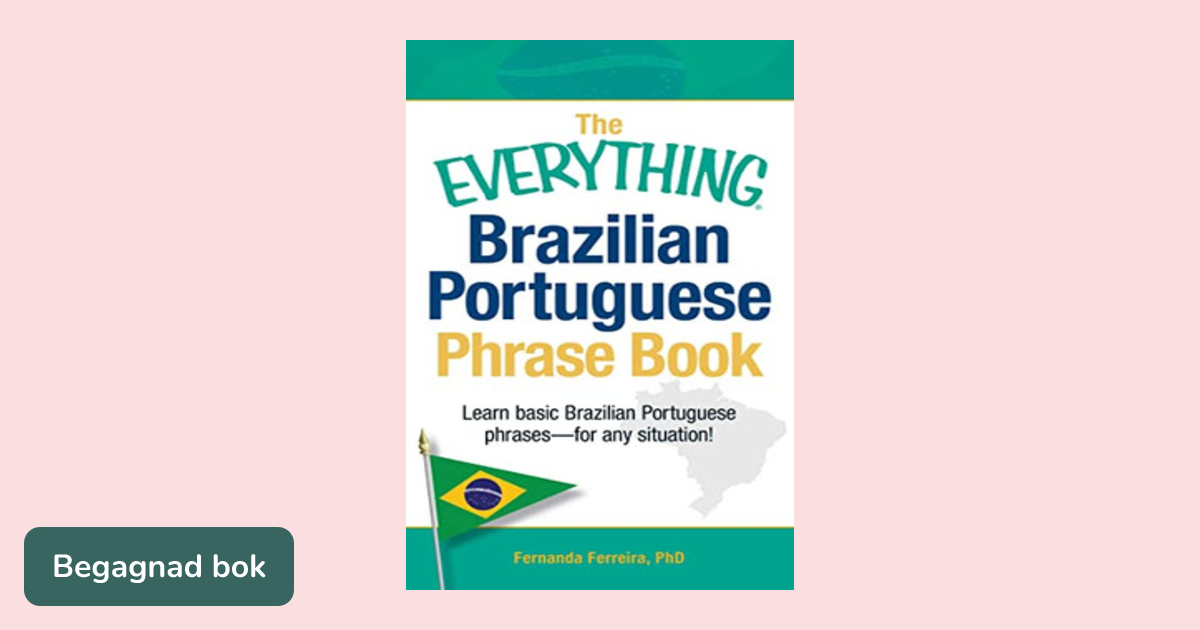 Everything Brazilian Portuguese Phrase Book - ISBN 9781440555275 ...