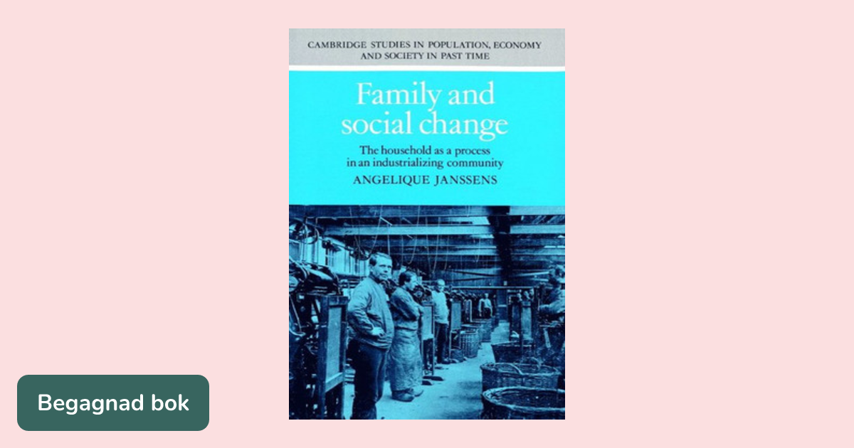 Family and social change : the household as a process in an ...