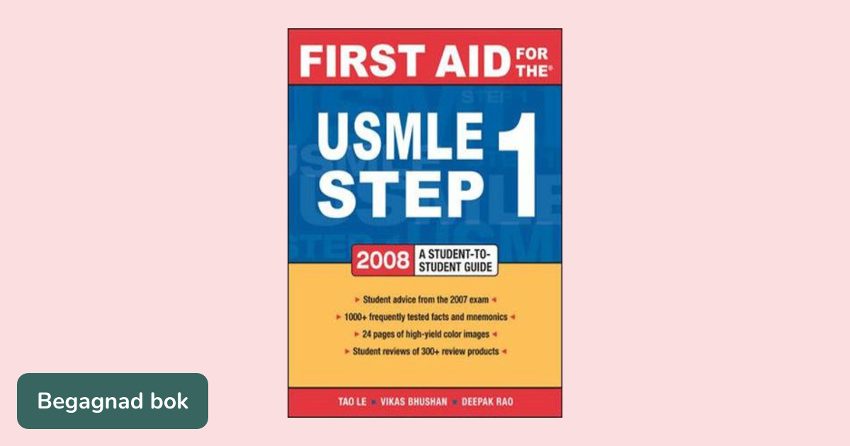 First aid for the USMLE step 1, 2008 : [a student-to-student guide ...