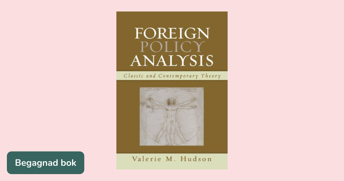 Foreign policy analysis : classic and contemporary theory - ISBN ...