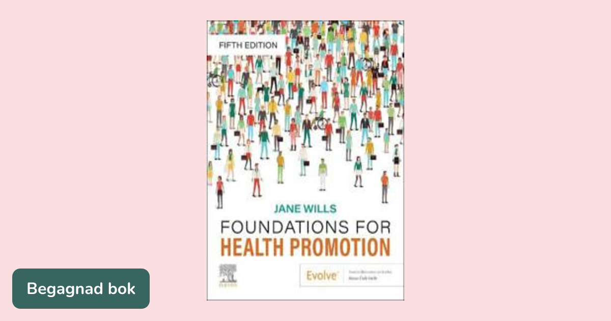 Foundations for health promotion - Upplaga 5 | Studentapan