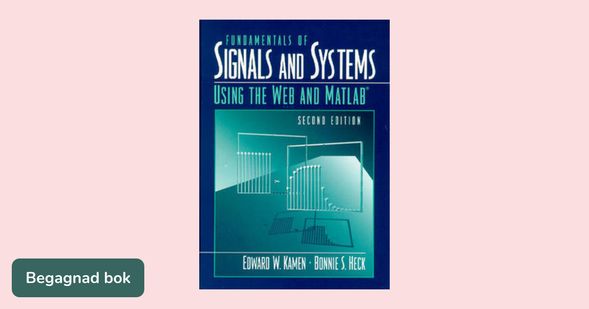Fundamentals of signals and systems : using the Web and MATLAB - ISBN ...