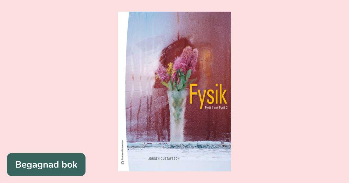 Fysik - Fysik1 och Fysik 2 - Upplaga 3 | Studentapan