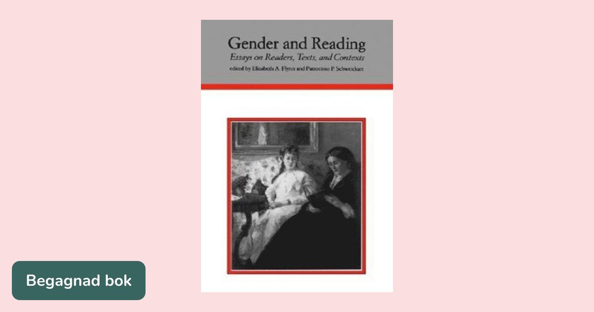 Gender and reading : essays on readers, texts, and contexts - ISBN ...