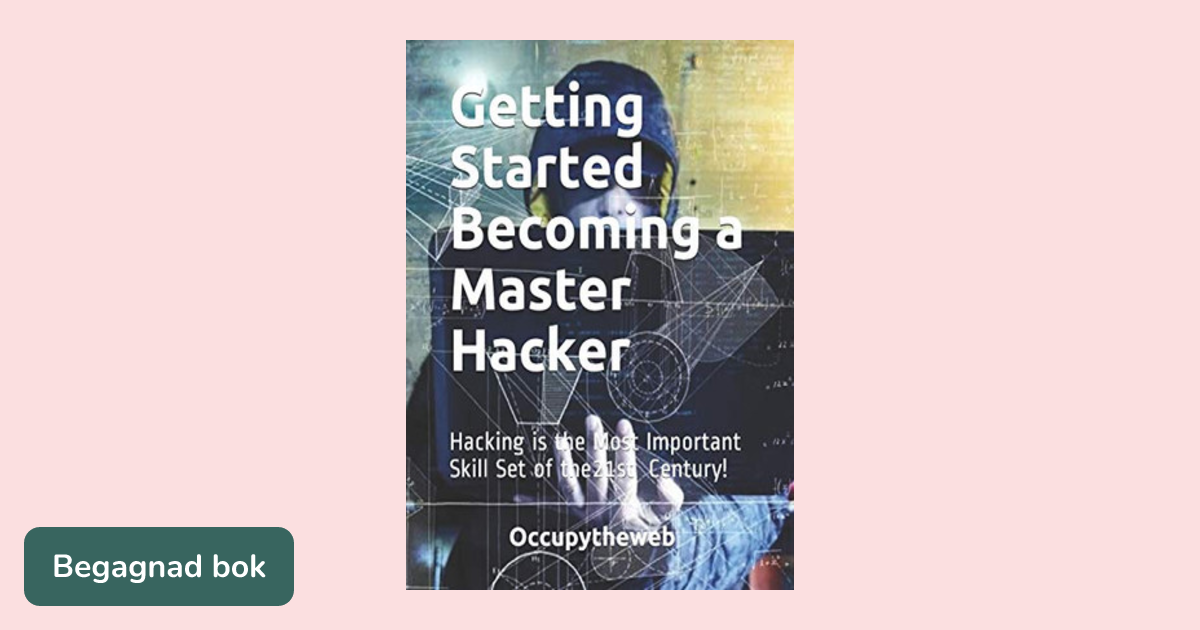 Getting started becoming a master hacker - ISBN 9781711729299 | Studentapan
