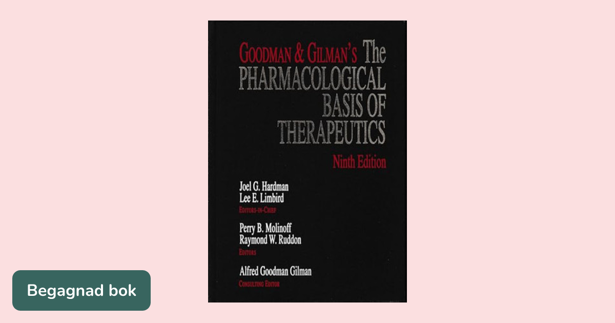 Goodman & Gilman's the pharmacological basis of therapeutics - ISBN ...