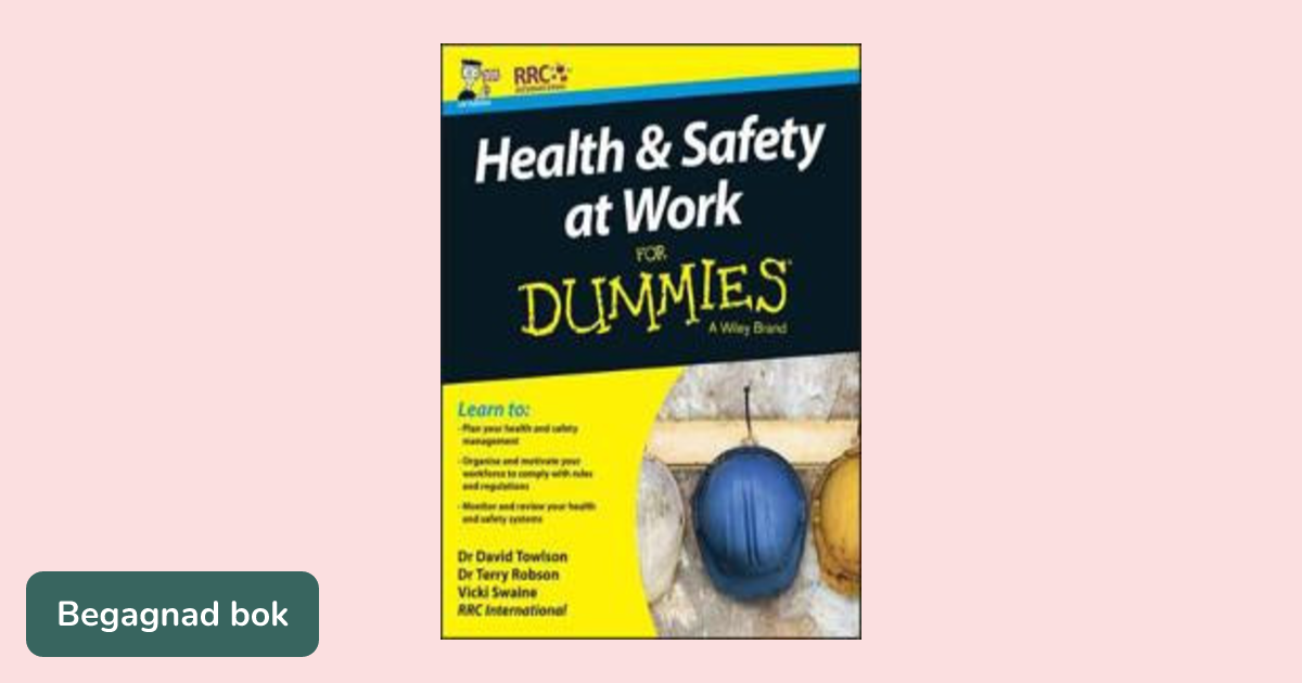 Health & Safety at Work For Dummies UK edition - ISBN 9781119210931 ...