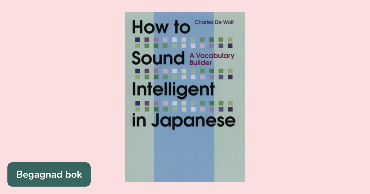 How to Sound Intelligent in Japanese - ISBN 9781568364186 | Studentapan