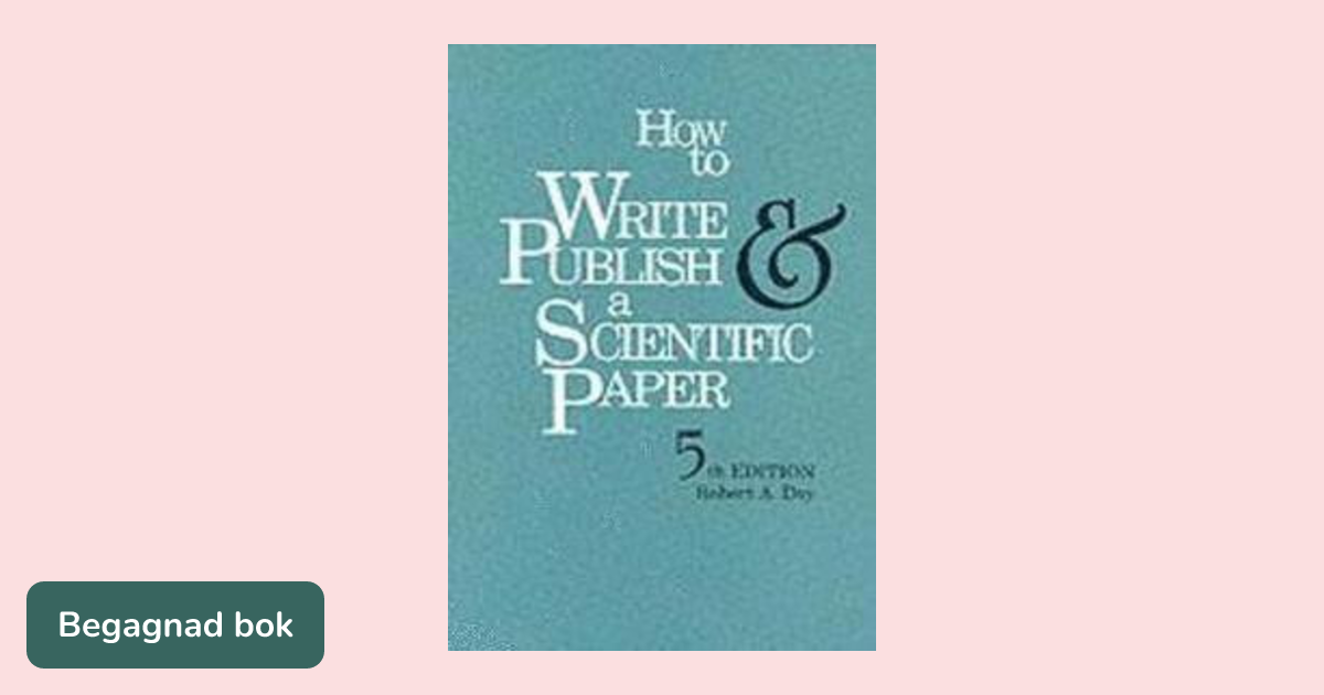 How to write & publish a scientific paper - ISBN 9780521658799 ...