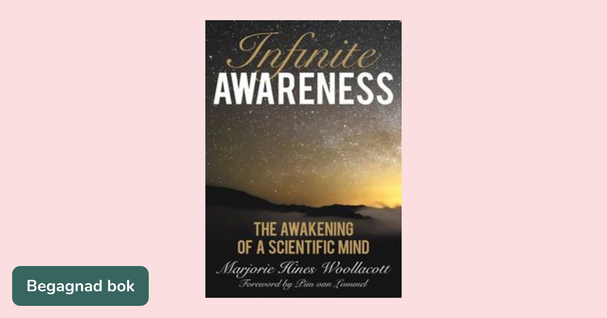 Infinite awareness : the awakening of a scientific mind - ISBN ...