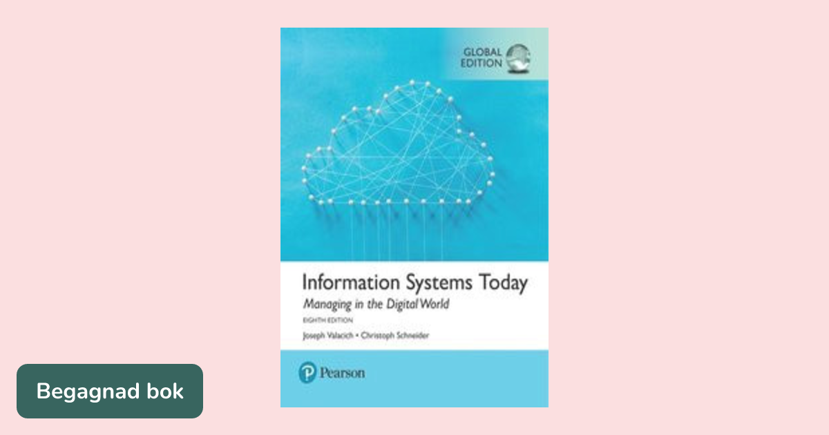 Information systems today : managing in the digital world - ISBN ...