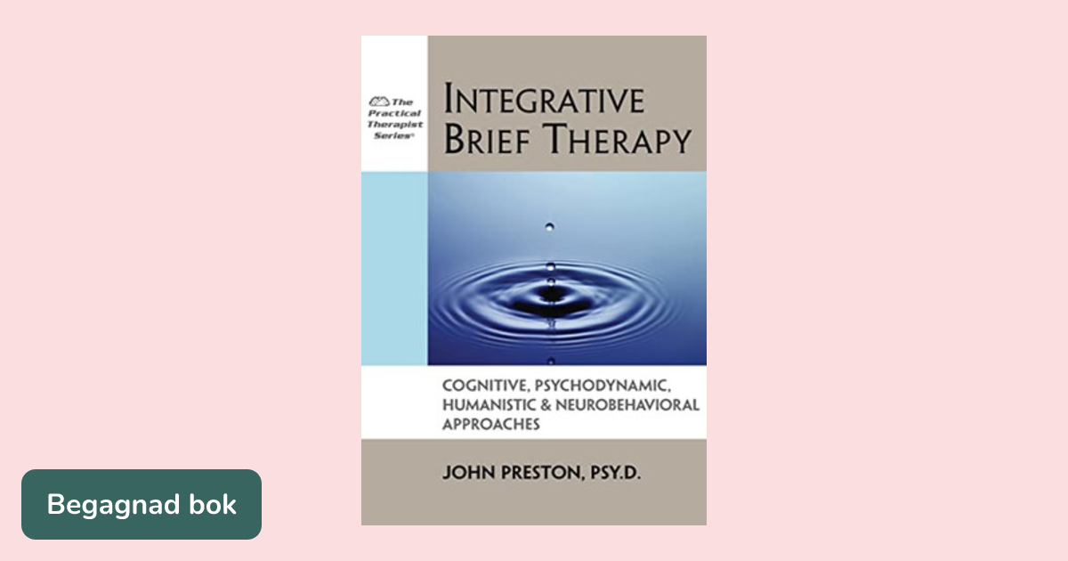 Integrative brief therapy : cognitive, psychodynamic, humanistic ...