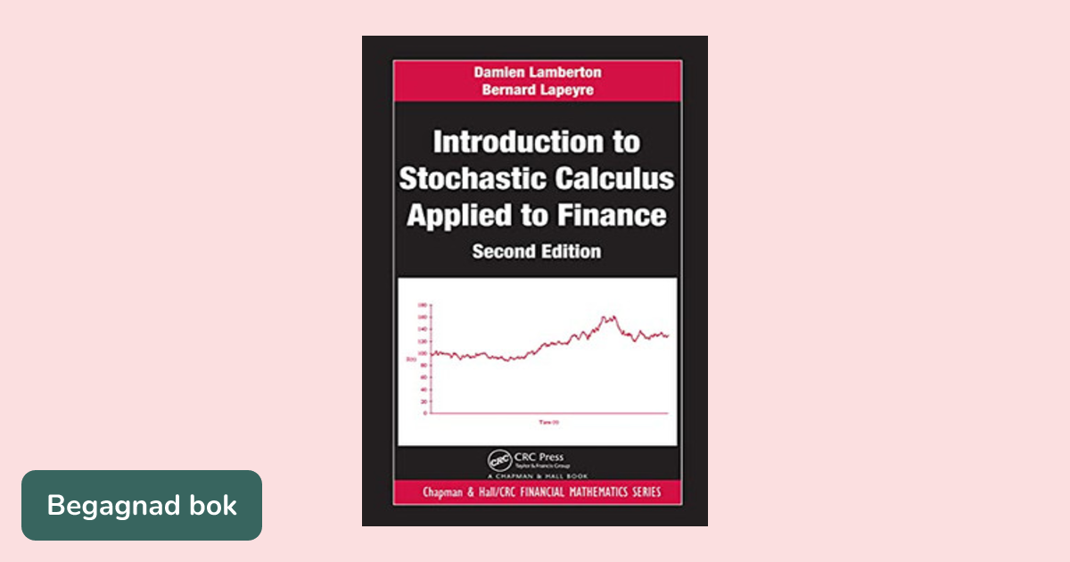 Introduction to stochastic calculus applied to finance - ISBN ...