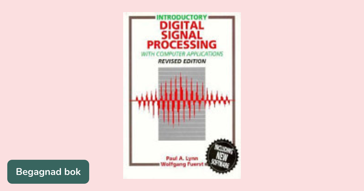 Introductory digital signal processing with computer applications ...