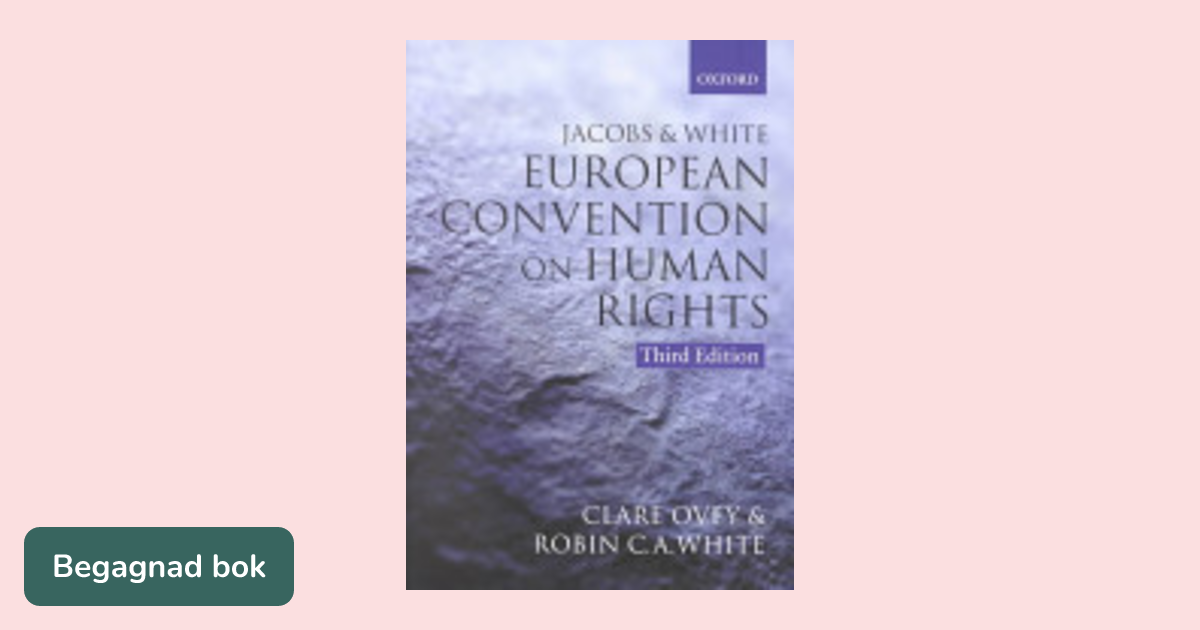 Jacobs & White, the European convention on human rights - ISBN ...